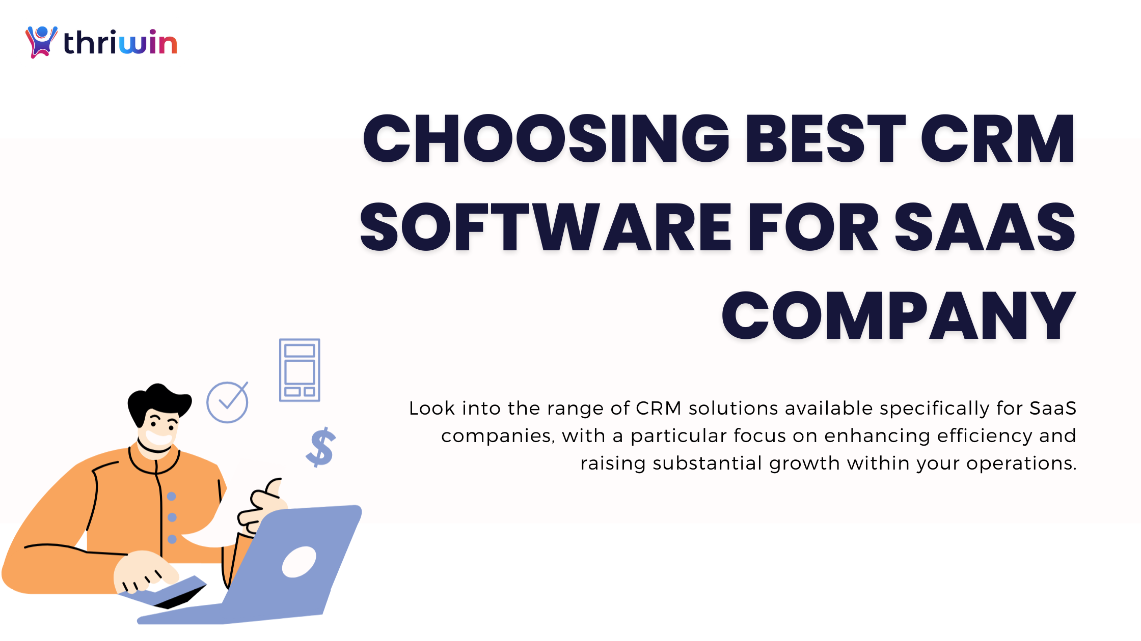 Transforming SaaS Business: Finding the Perfect CRM Solutions